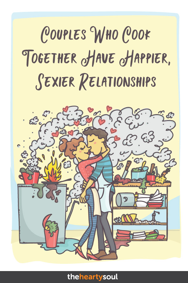 5 Reasons to Cook Together If You Want Healthy Relationships