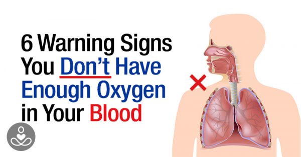 6 Warning Signs You Don't Have Enough Oxygen in Your Blood