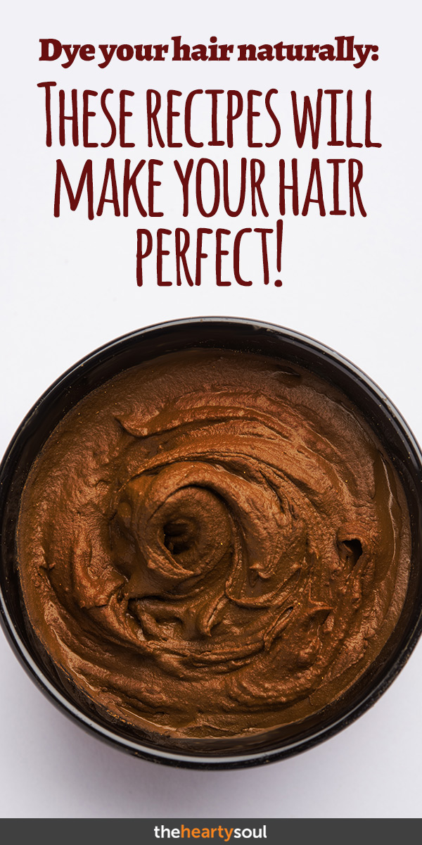 Dye your hair naturally: these recipes will make your hair perfect!