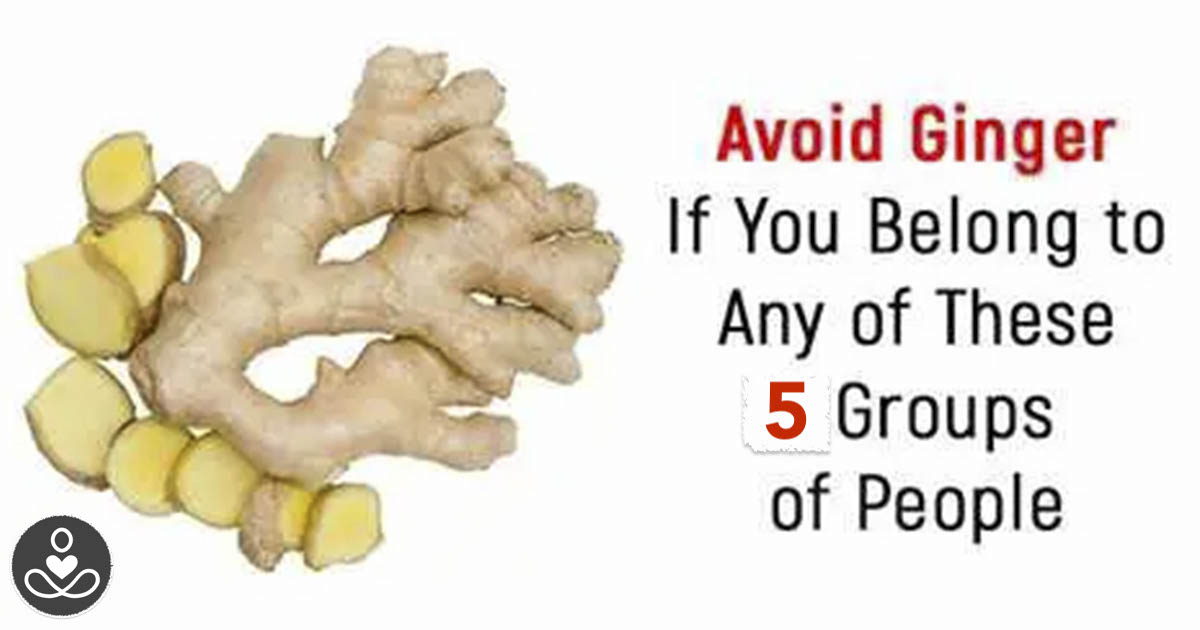 Don’t Use Ginger If You Belong To Any Of These 5 Groups Of People : The ...